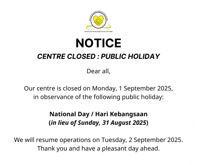 Public Holiday: 1 Sept 2025 (in lieu) – Palliative Care Association of Miri